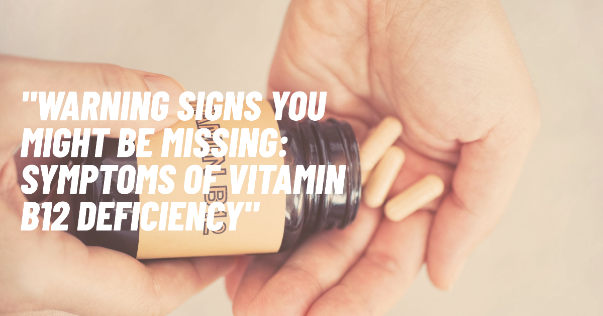 “Key Symptoms Of Vitamin B12 Deficiency You Need To Know" – KHELSPACE